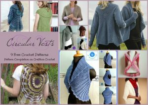 Circular Vests Pattern Compilation - Cre8tion Crochet
